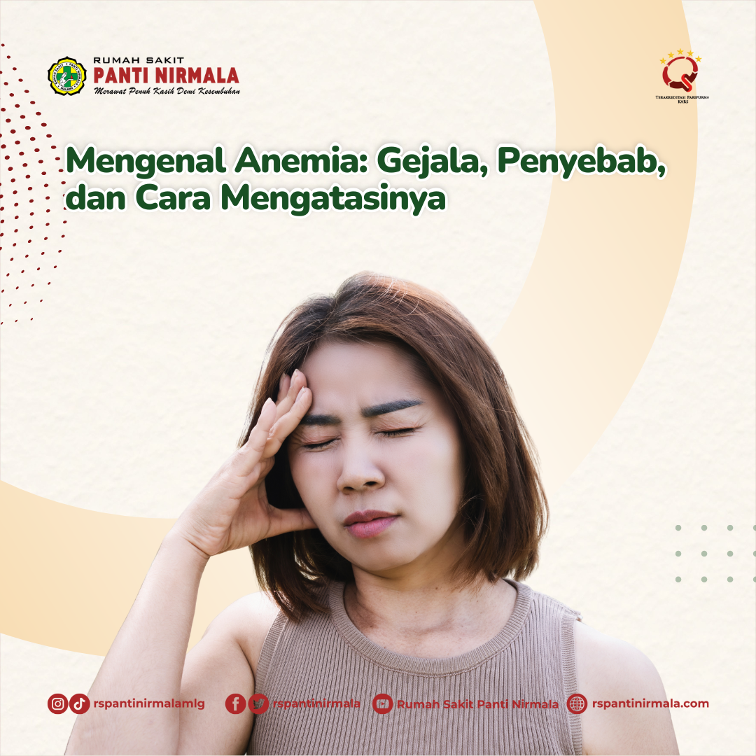 Mengenal Anemia: Gejala, Penyebab, Dan Cara Mengatasinya | Rumah Sakit ...
